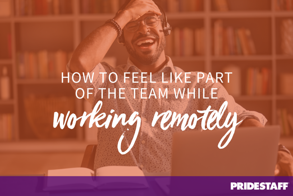What to Do When You're Feeling Remote Worker Isolation