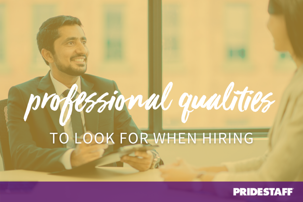 5 Common Professional Qualities Businesses Look for in Top Talent