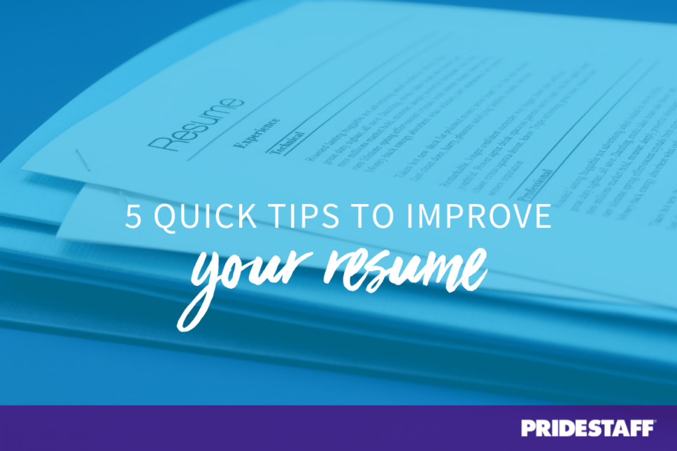 Resume Hacks - Follow These 5 Tips to Quickly Improve Your Resume ...