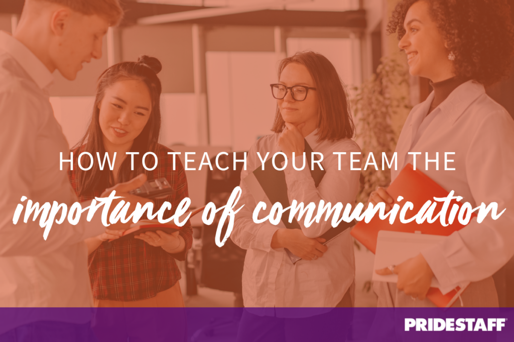 How to Teach Young Team Members the Importance of Communication ...