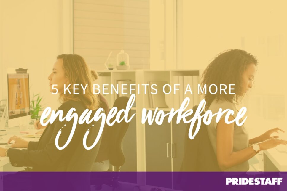 Employee Engagement: 5 Key Benefits of a More Engaged Workforce ...