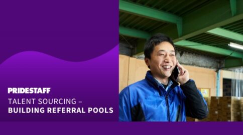 How to Build Referral Pools That Attract Top-Performing Talent - PrideStaff
