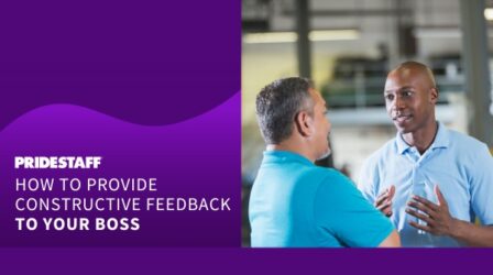 Mastering the Art of Giving Feedback to Your Boss - PrideStaff