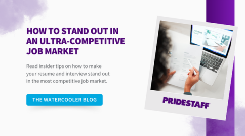 Stand Out in an Ultra-Competitive Job Market | PrideStaff